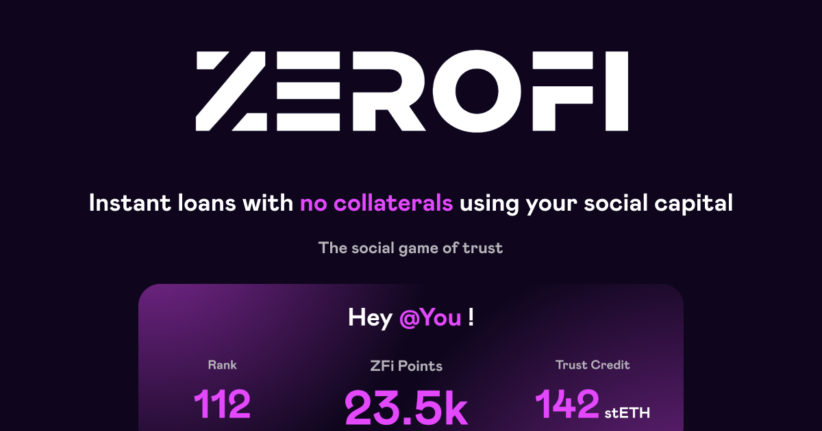 ZeroFi - Instant Loans Using Your Social Capital